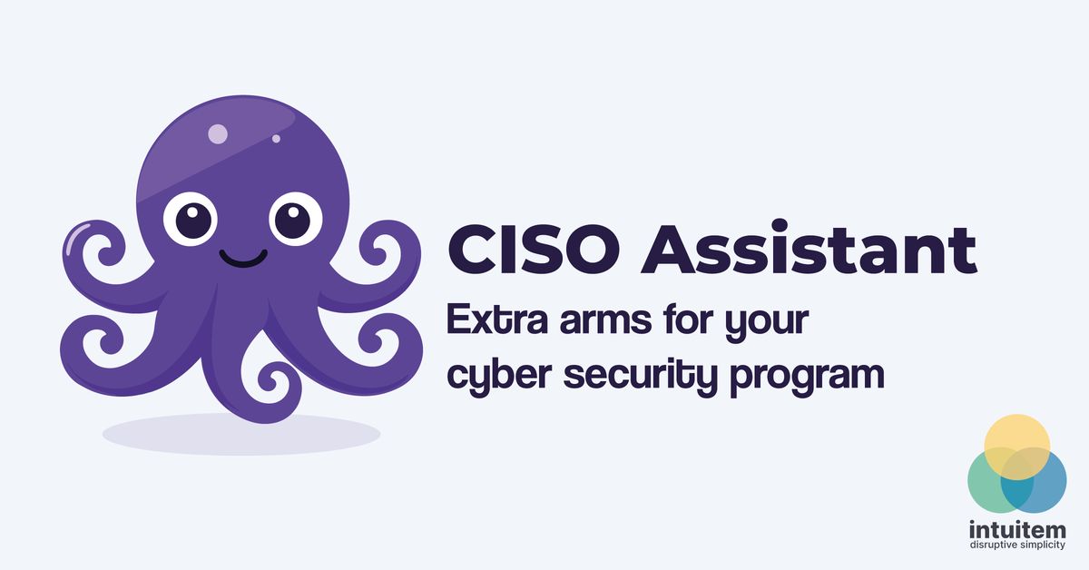 Ciso Assistant Cyber Arms For Your Security Program — Intuitem